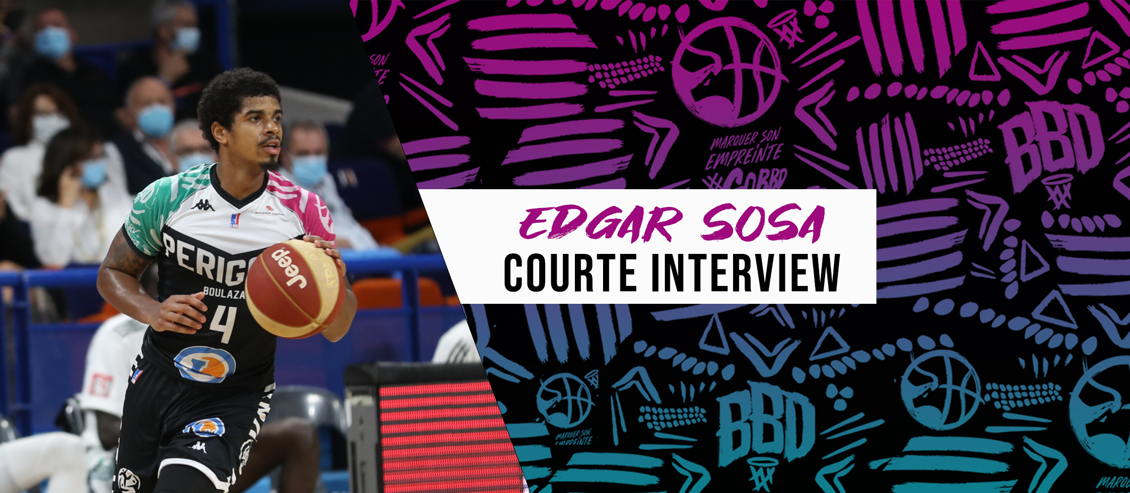 La courte interview d'Edgar Sosa - Boulazac Basketball