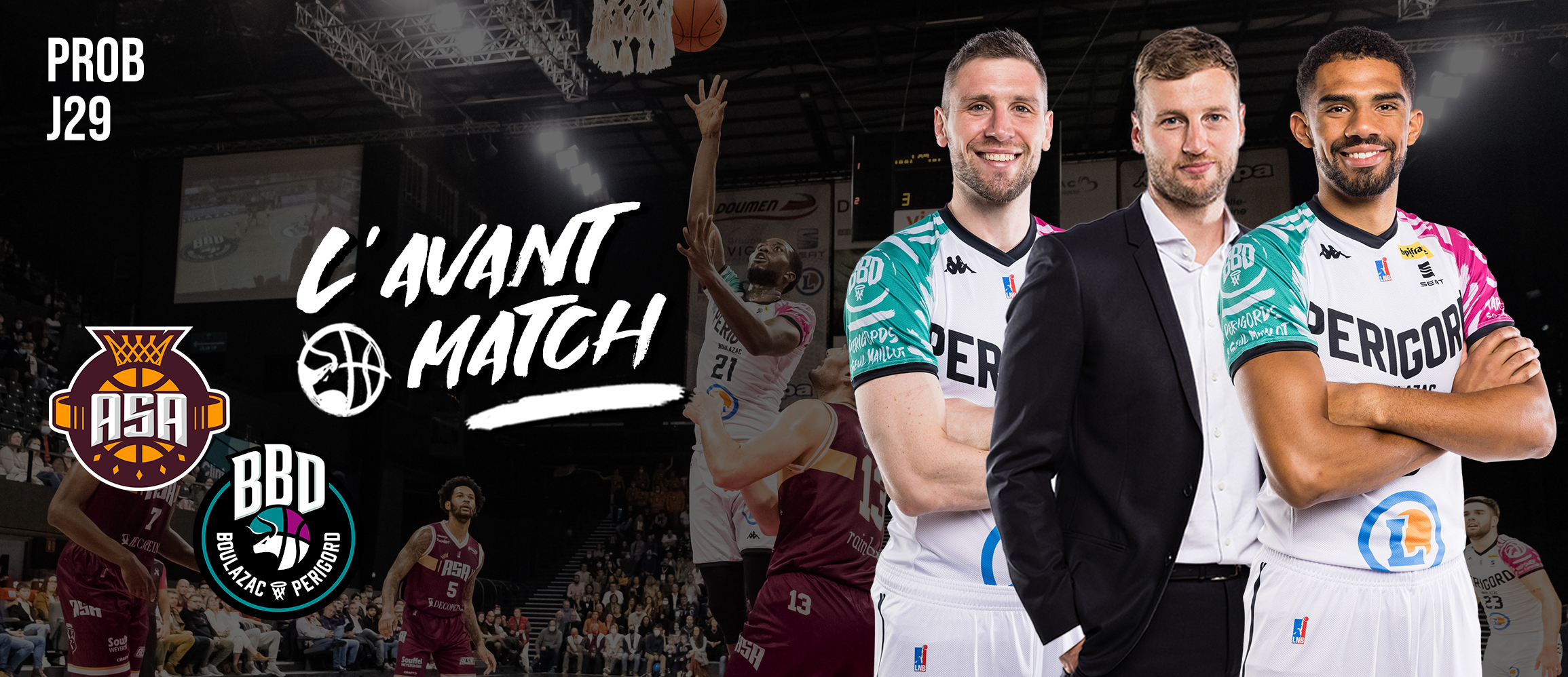 L'avant match I ASA vs BBD - Boulazac Basketball
